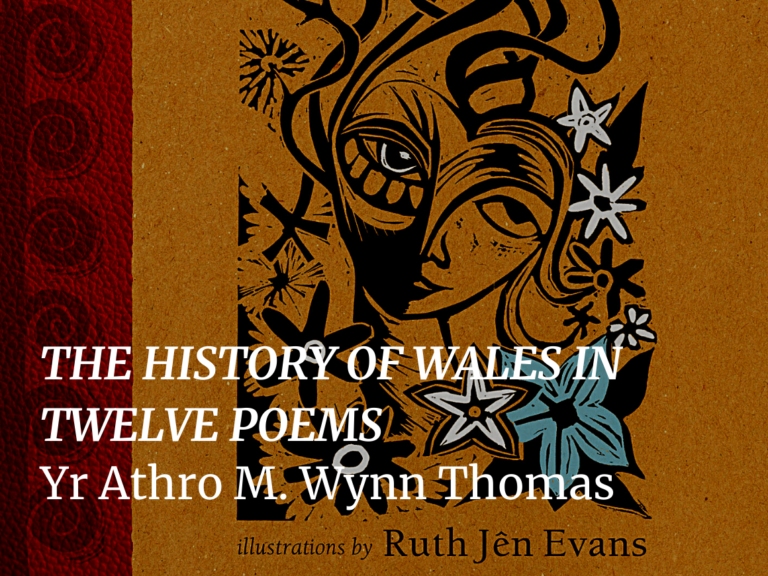 The History of Wales in Twelve Poems - The Learned Society of Wales