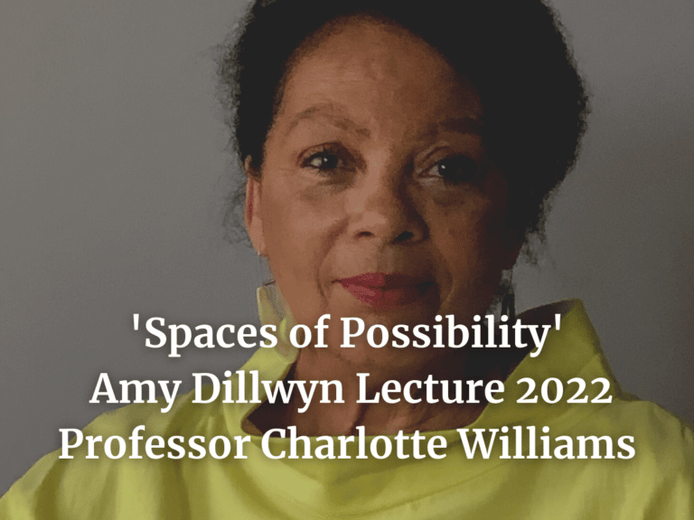 'Spaces of Possibility': Amy Dillwyn Lecture 2022 - The Learned Society ...
